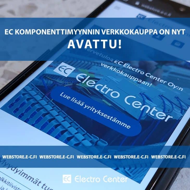 EC Komponenttimyynnin verkkokauppa avattu! - EC Electro Center